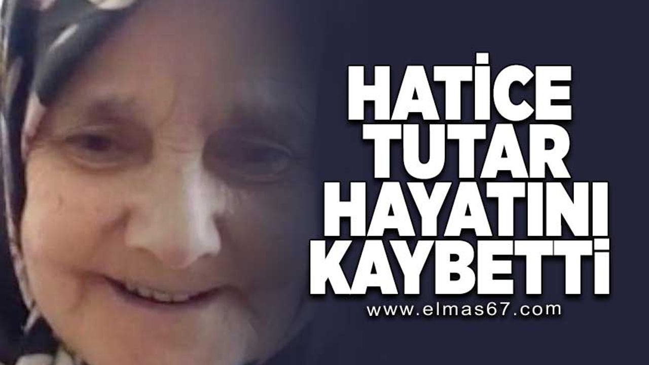 Hatice Tutar hayatını kaybetti - Elmas Televizyonu - Zonguldak 'ın ...